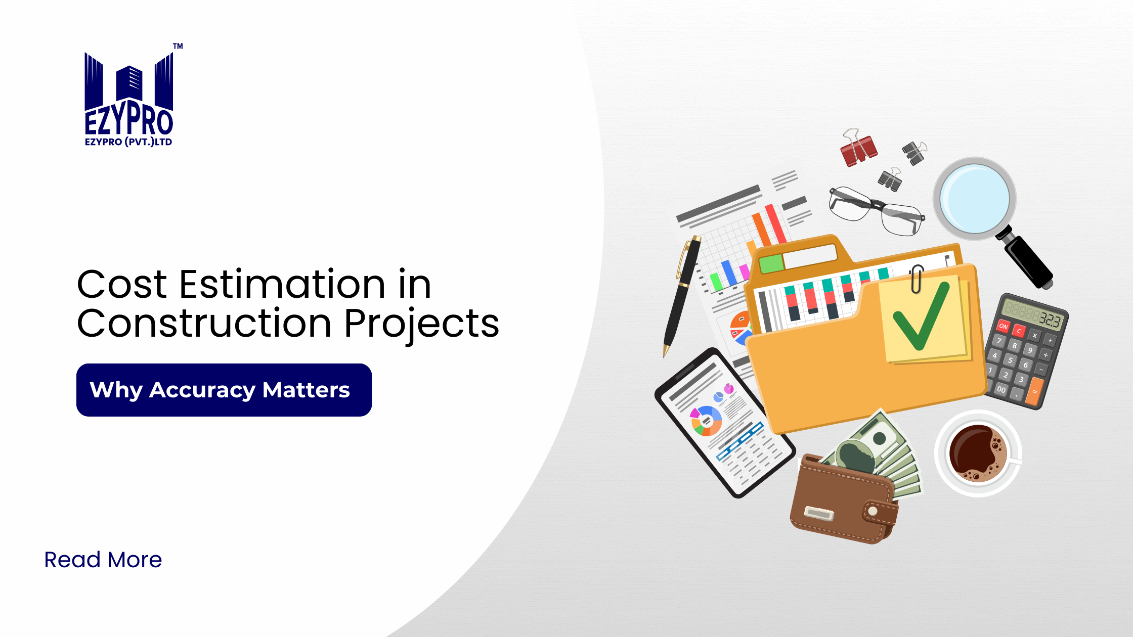 Cost Estimation In Construction Projects Why Accuracy Matters EZYPRO